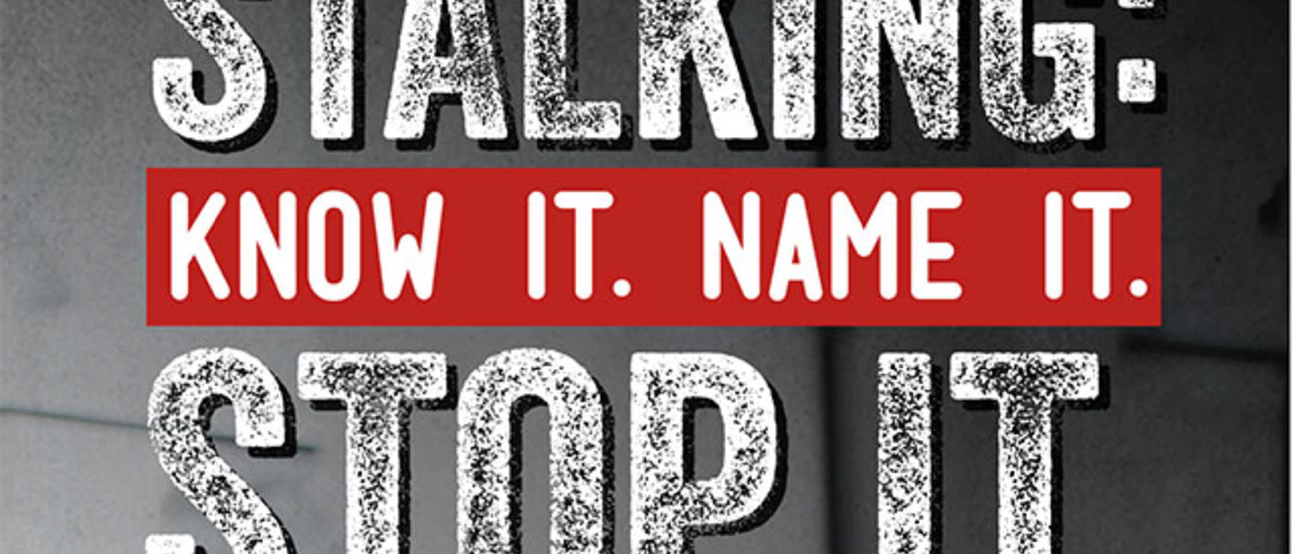 'Stalking: Know It. Name It. Stop It.' | Iowa Now - The University of Iowa